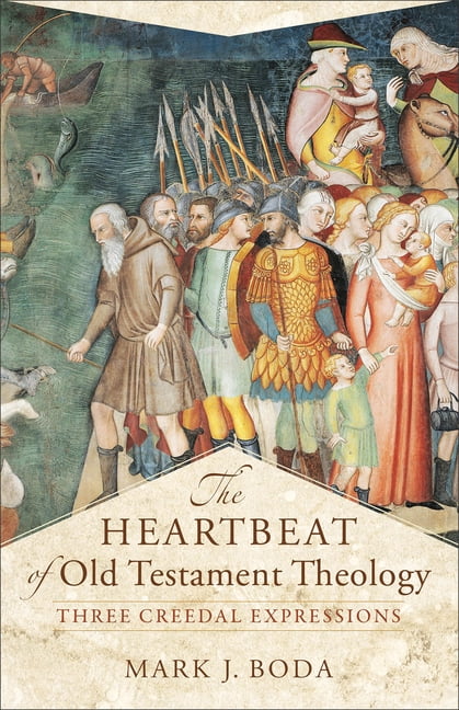 Acadia Studies in Bible and Theology The Heartbeat of Old Testament ...