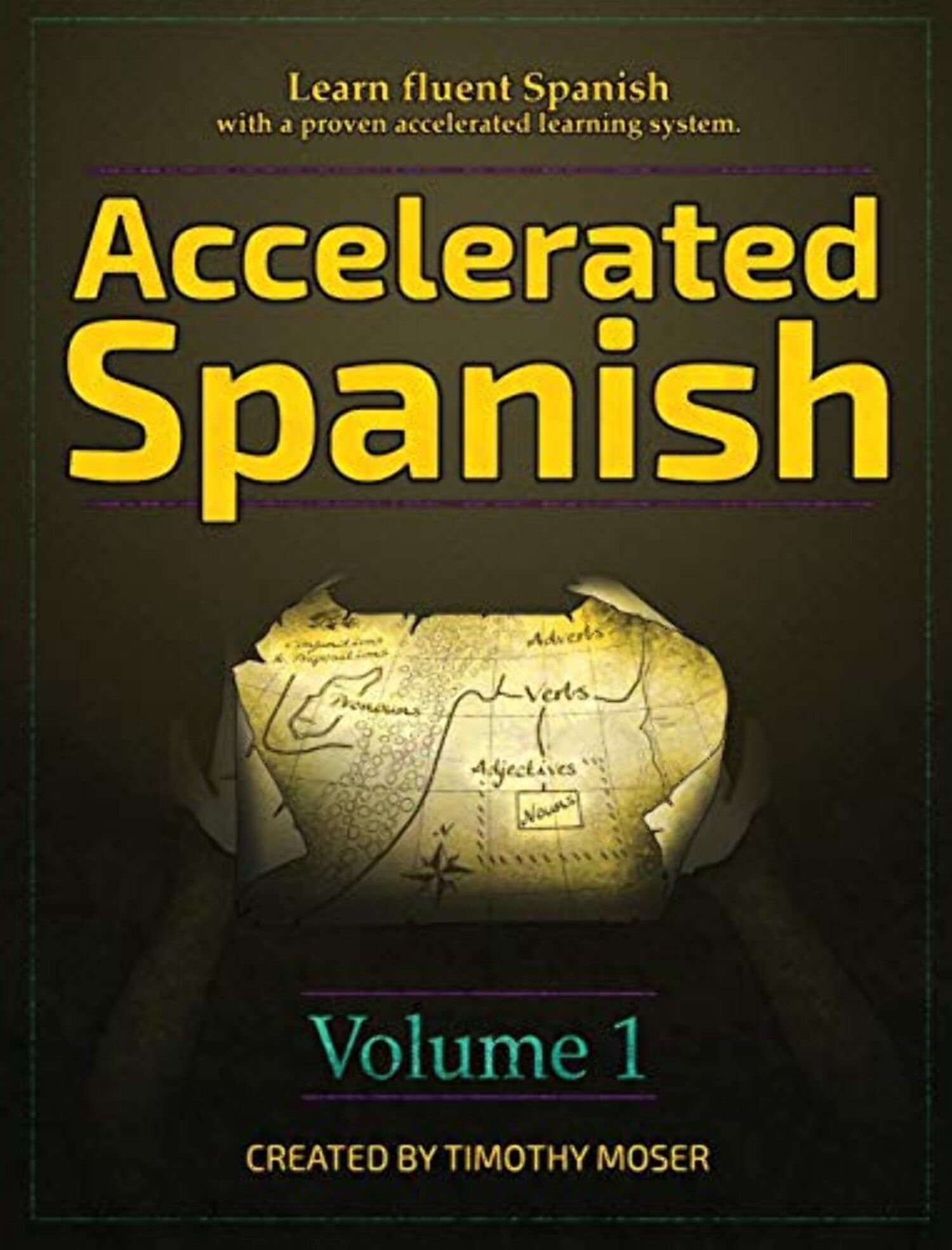 Accelerated Spanish: Accelerated Spanish: Learn fluent Spanish with a ...