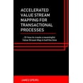 Accelerated Value Stream Mapping for Transactional Processes : Or How ...