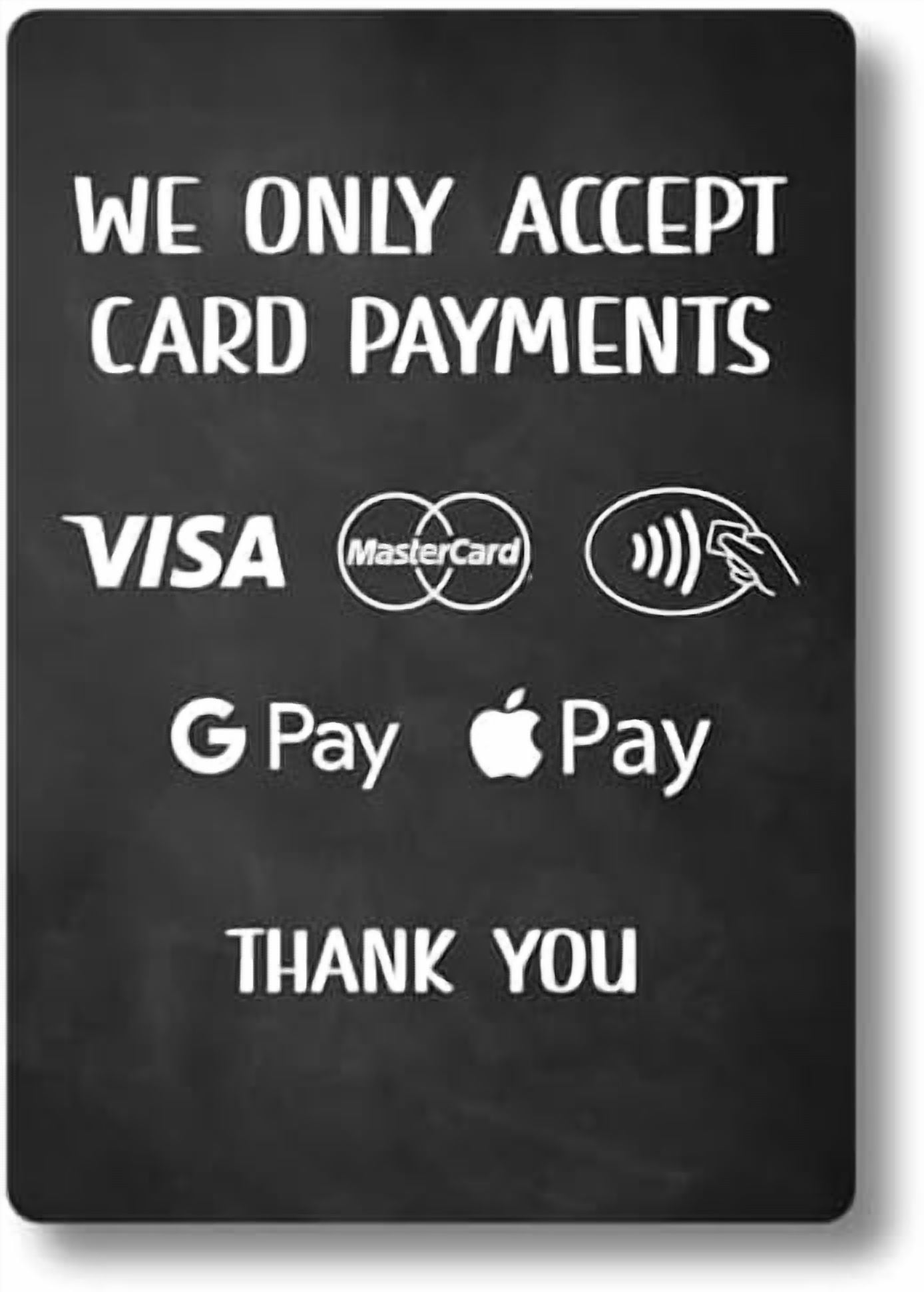 We Only Accept Card Payments Freestanding Sign | 2 Black Plastic Feet ...