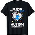Accept Understand In April We Wear Blue Autism Awareness T-Shirt ...