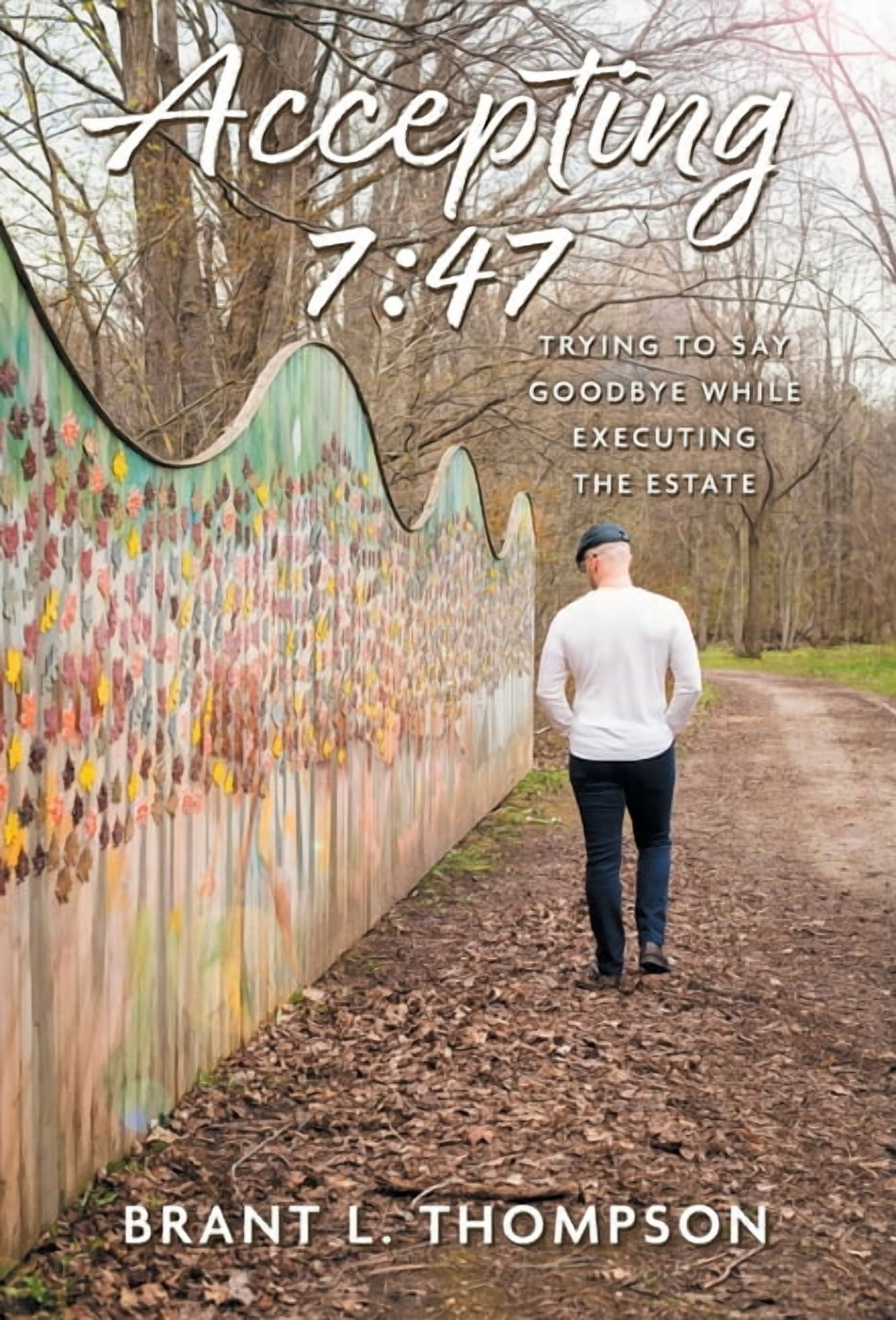 Accepting 7: 47: Trying to Say Goodbye While Executing the Estate ...