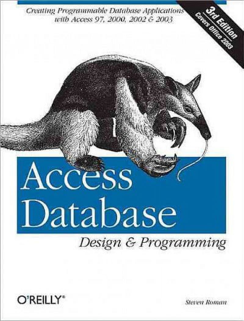 Access Database Design & Programming: Creating Programmable Database Applications with Access 97 ...