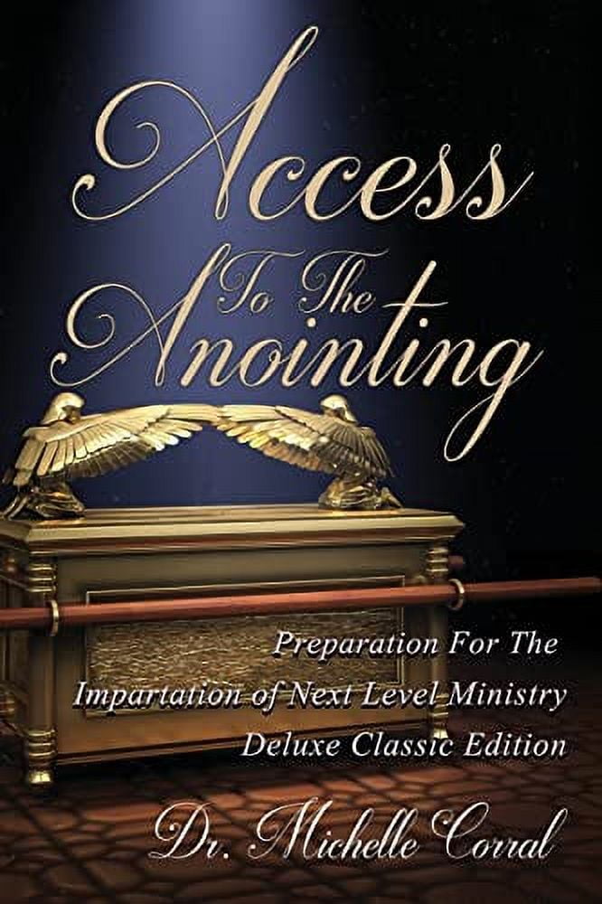 Pre-Owned Access To The Anointing: Preparation for The Impartation of ...