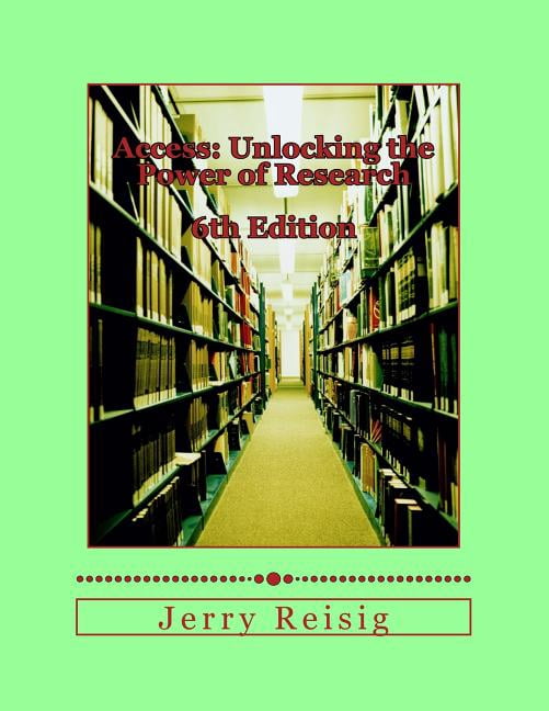Access: Unlocking the Power of Research: A Guide to Library Services ...