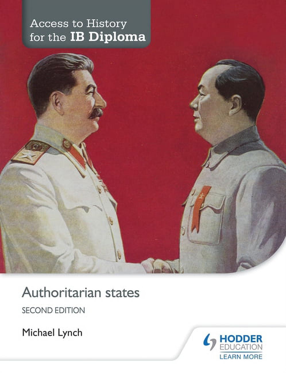 Access to History for the IB Diploma: Authoritarian States Second ...
