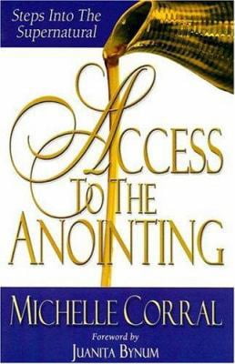 Pre-Owned Access to the Anointing (Paperback) 0977422313 9780977422319 ...