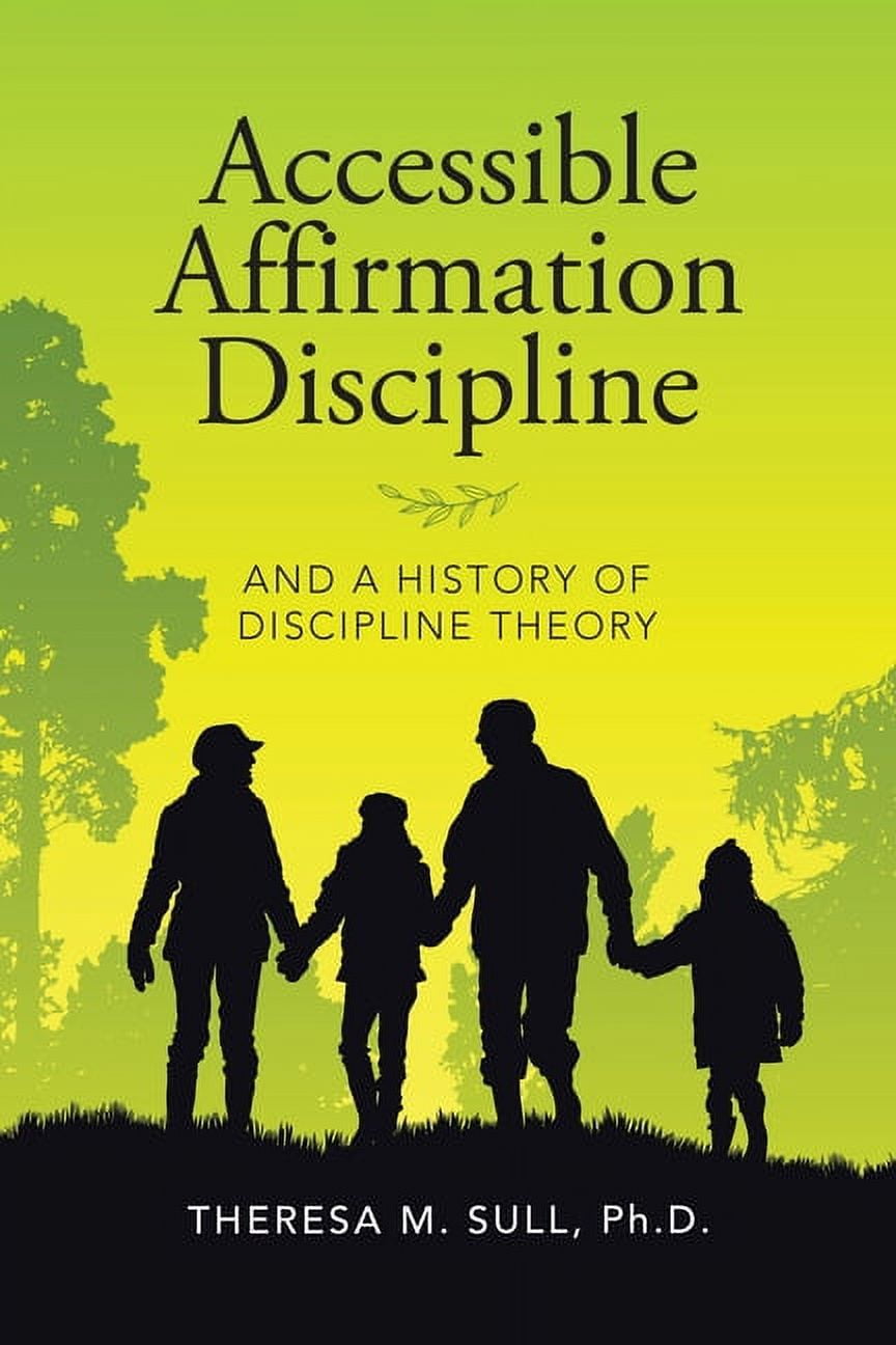 Accessible Affirmation Discipline : And a History of Discipline Theory ...