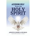 Accessing Help from the Holy Spirit: Strategies for Piloting Life's ...