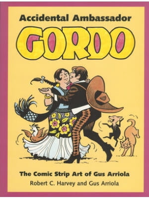 Accidental Ambassador Gordo : The Comic Strip Part of Gus Arriola ...