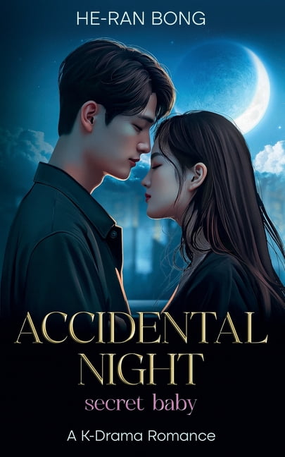Accidental Night-Secret Baby.A K-Drama Romance, (Paperback) - Walmart.com