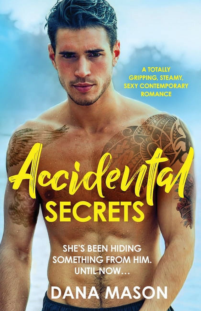 Accidental Love Accidental Secrets: A totally gripping, steamy, sexy contemporary romance, Book ...