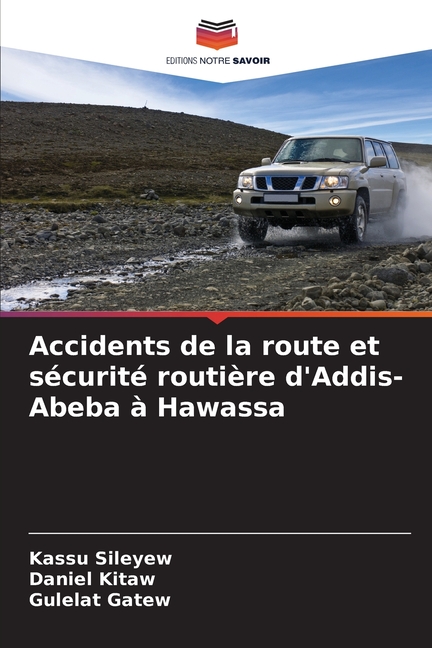 Accidents de la route et sécurité routière d'Addis-Abeba à Hawassa, (Paperback) - Walmart.com