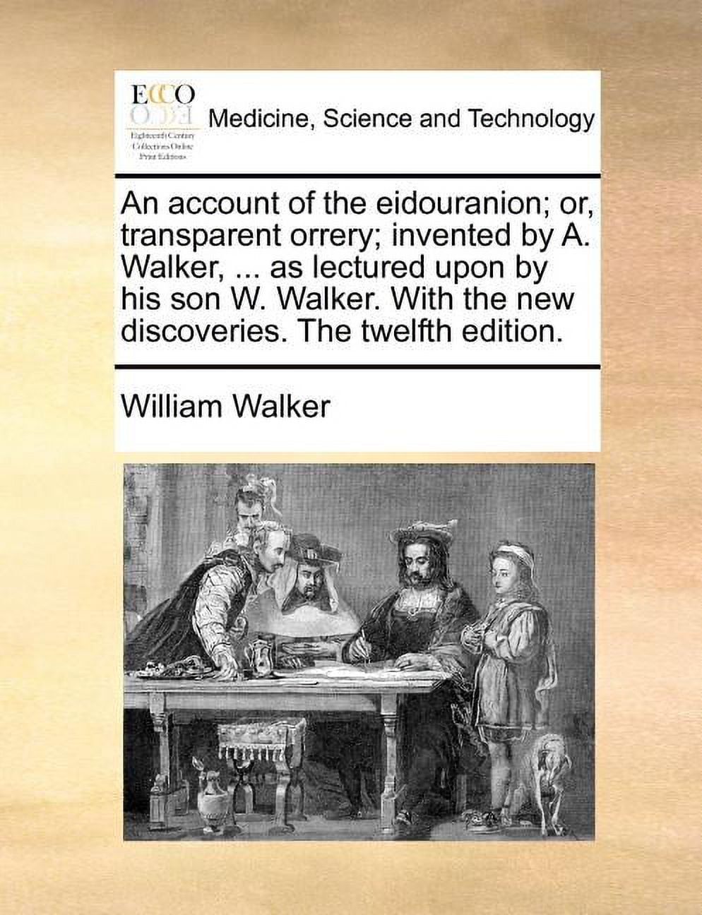 An Account of the Eidouranion; Or, Transparent Orrery; Invented by A ...