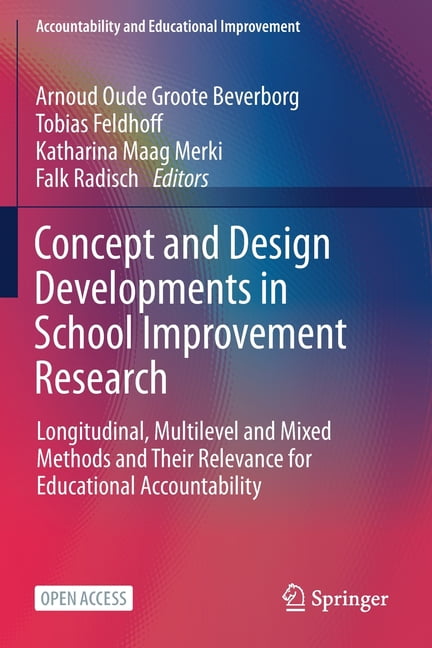 Accountability and Educational Improvement: Concept and Design Developments in School ...
