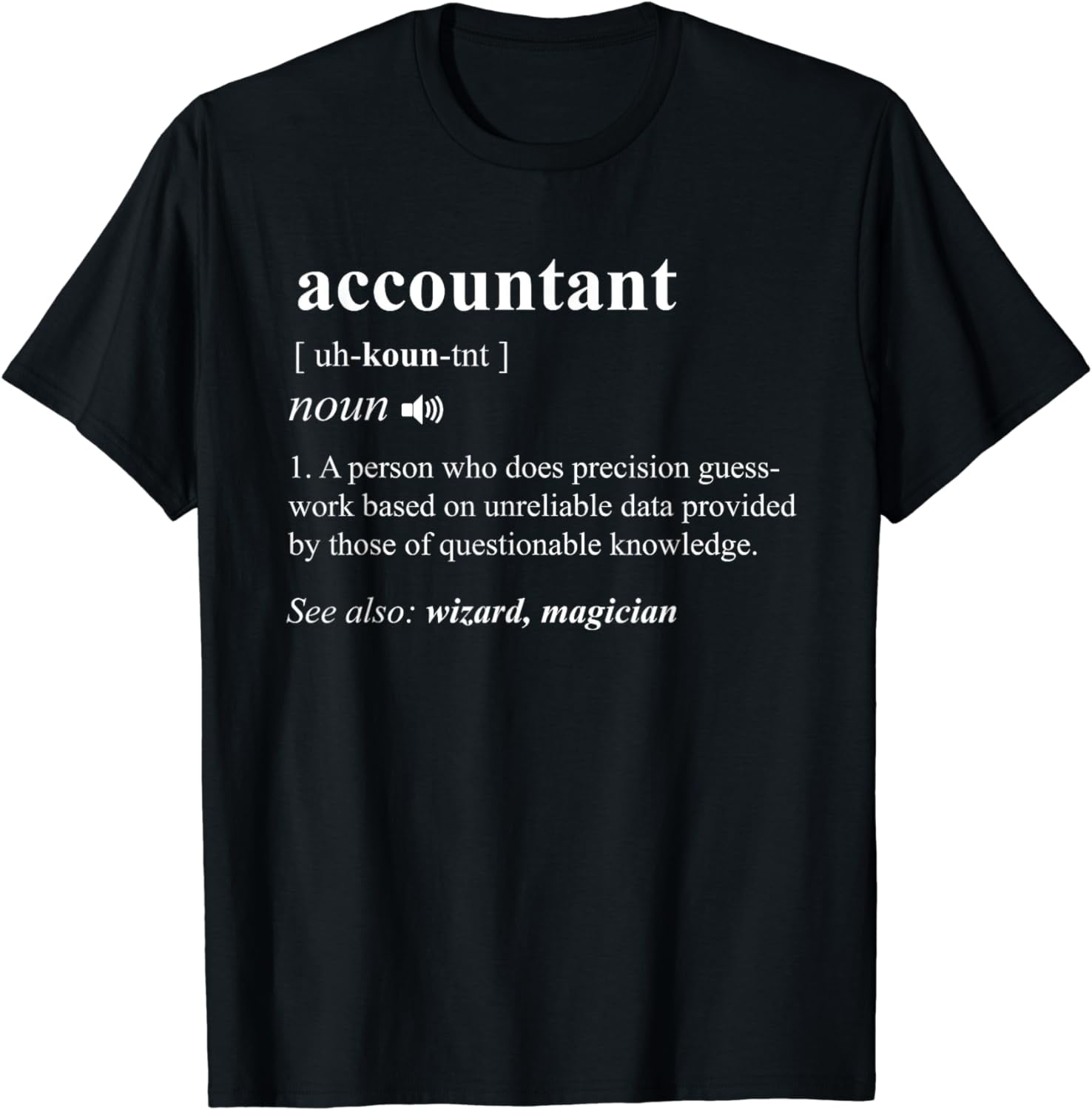 Accountant Definition Noun Accounting Major CPA Funny Gifts T-Shirt ...
