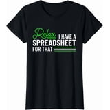 Accountant I Have A Spreadsheet For That T-Shirt - Walmart.com