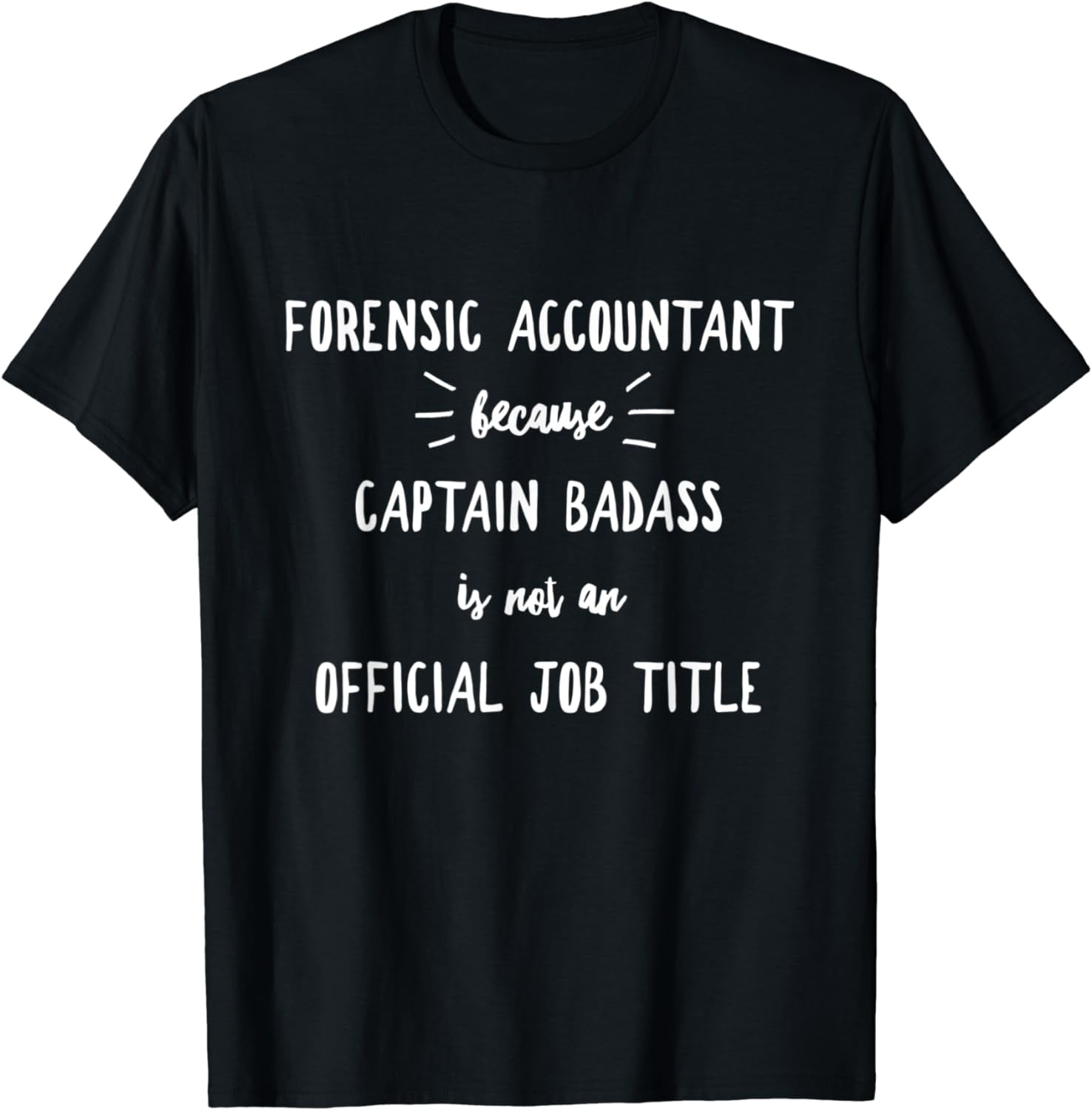 Accounting Forensics Forensic Accountant T-Shirt - Walmart.com