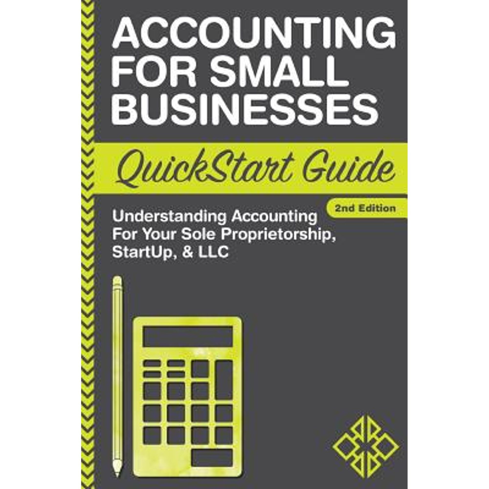 Pre-Owned Accounting for Small Businesses QuickStart Guide: Understanding Accounting for Your ...