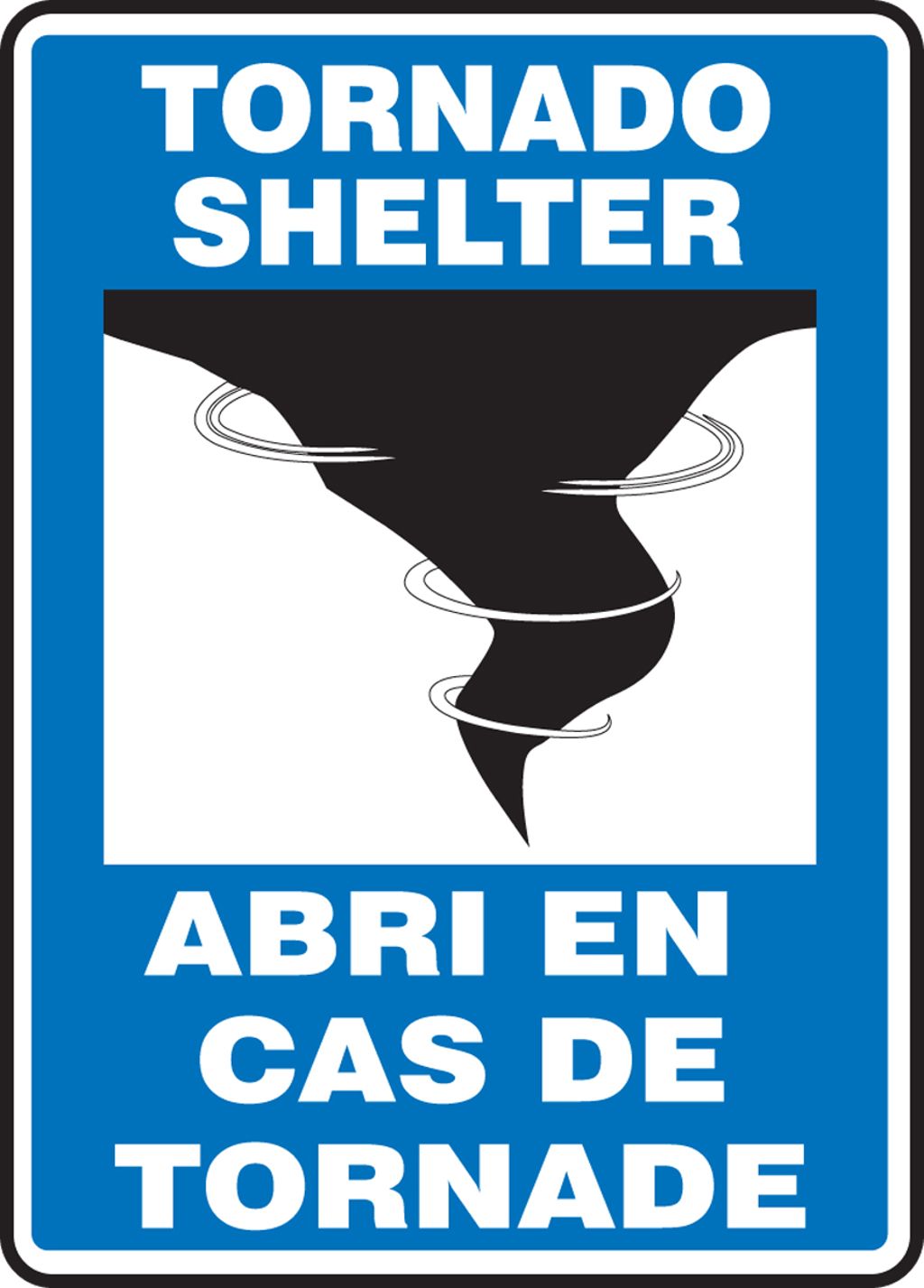 French Bilingual Safety Sign, Tornado Shelter/Abri En Cas De Tornade ...