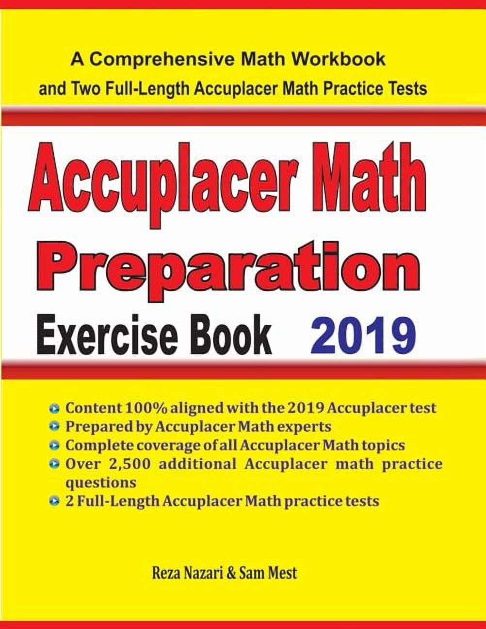 Accuplacer Math Preparation Exercise Book: A Comprehensive Math ...