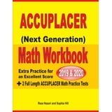 Accuplacer Next Generation Math Workbook 2019 - 2020: Extra Practice ...