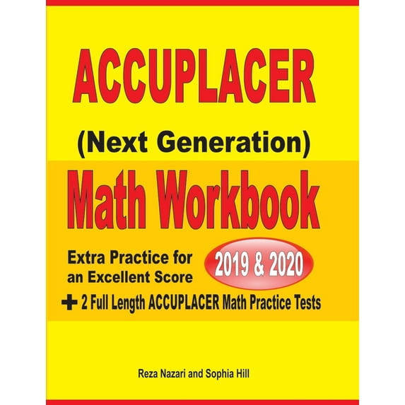 Accuplacer Next Generation Math Workbook 2019 - 2020: Extra Practice ...