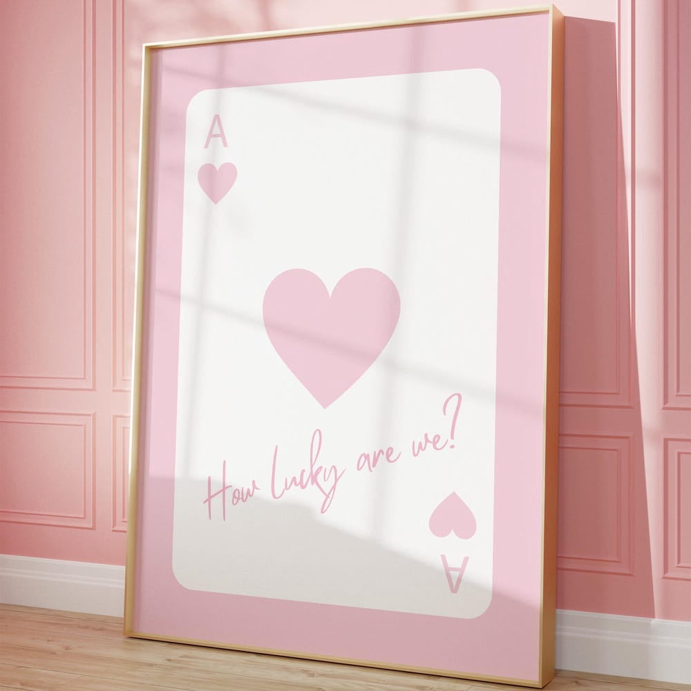 Ace Of Hearts Print, Light Pink Trendy Wall Art, How Lucky Are We ...