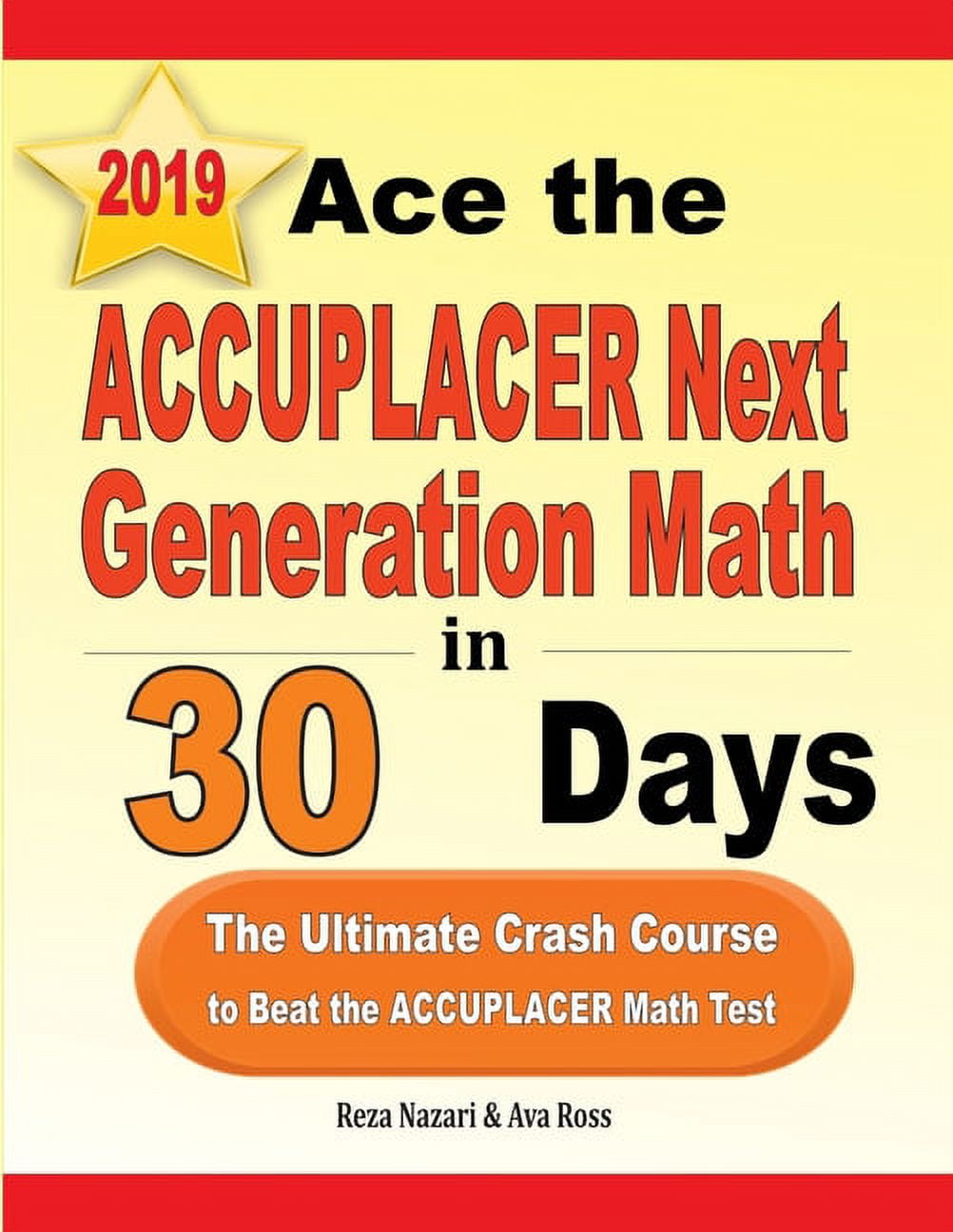 Ace the ACCUPLACER Next Generation Math in 30 Days: The Ultimate Crash ...