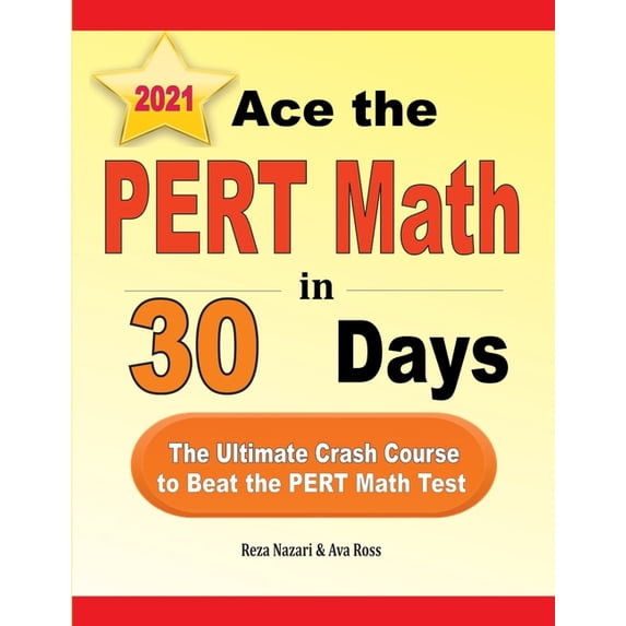 Ace the PERT Math in 30 Days : The Ultimate Crash Course to Beat the ...