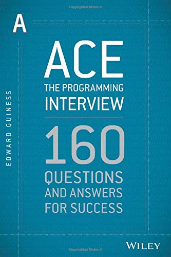 Pre-Owned Ace the Programming Interview: 160 Questions and Answers for ...