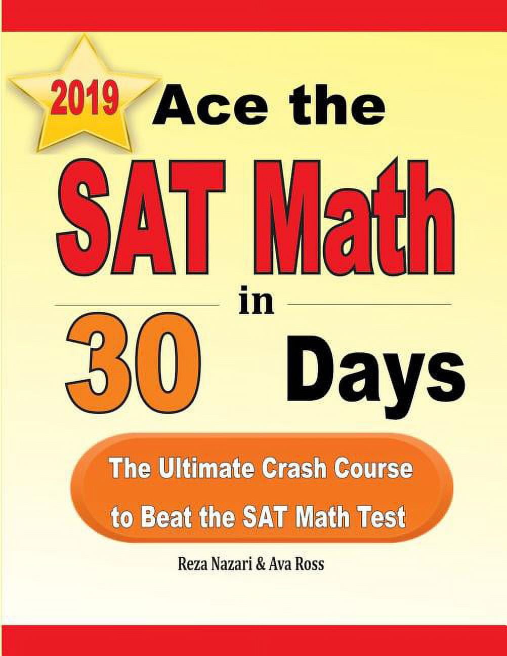 Ace the SAT Math in 30 Days: The Ultimate Crash Course to Beat the SAT ...