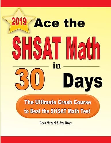 Pre-Owned Ace the SHSAT Math in 30 Days: The Ultimate Crash Course to ...