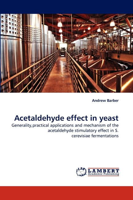 Acetaldehyde effect in yeast (Paperback) - Walmart.com