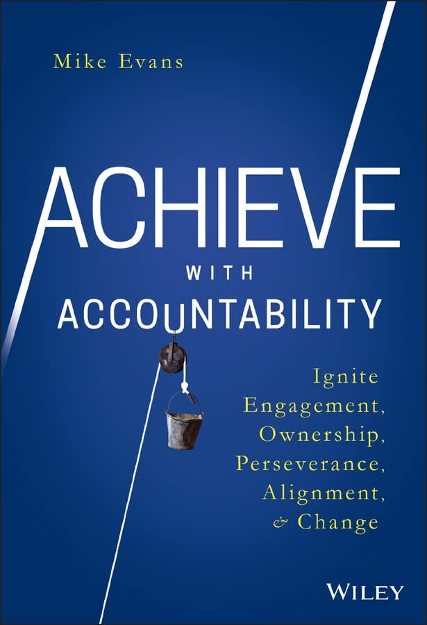 Pre-Owned Achieve with Accountability: Ignite Engagement, Ownership ...