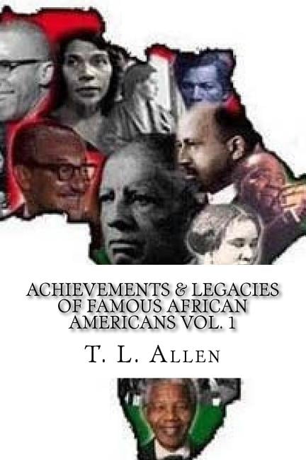 Achievements & Legacies of Famous African American: Achievements ...