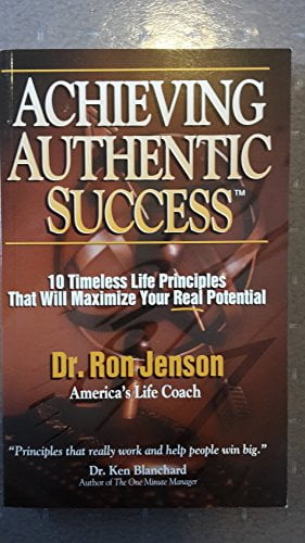 Pre-Owned Achieving Authentic Success (Paperback) 0970948301 ...