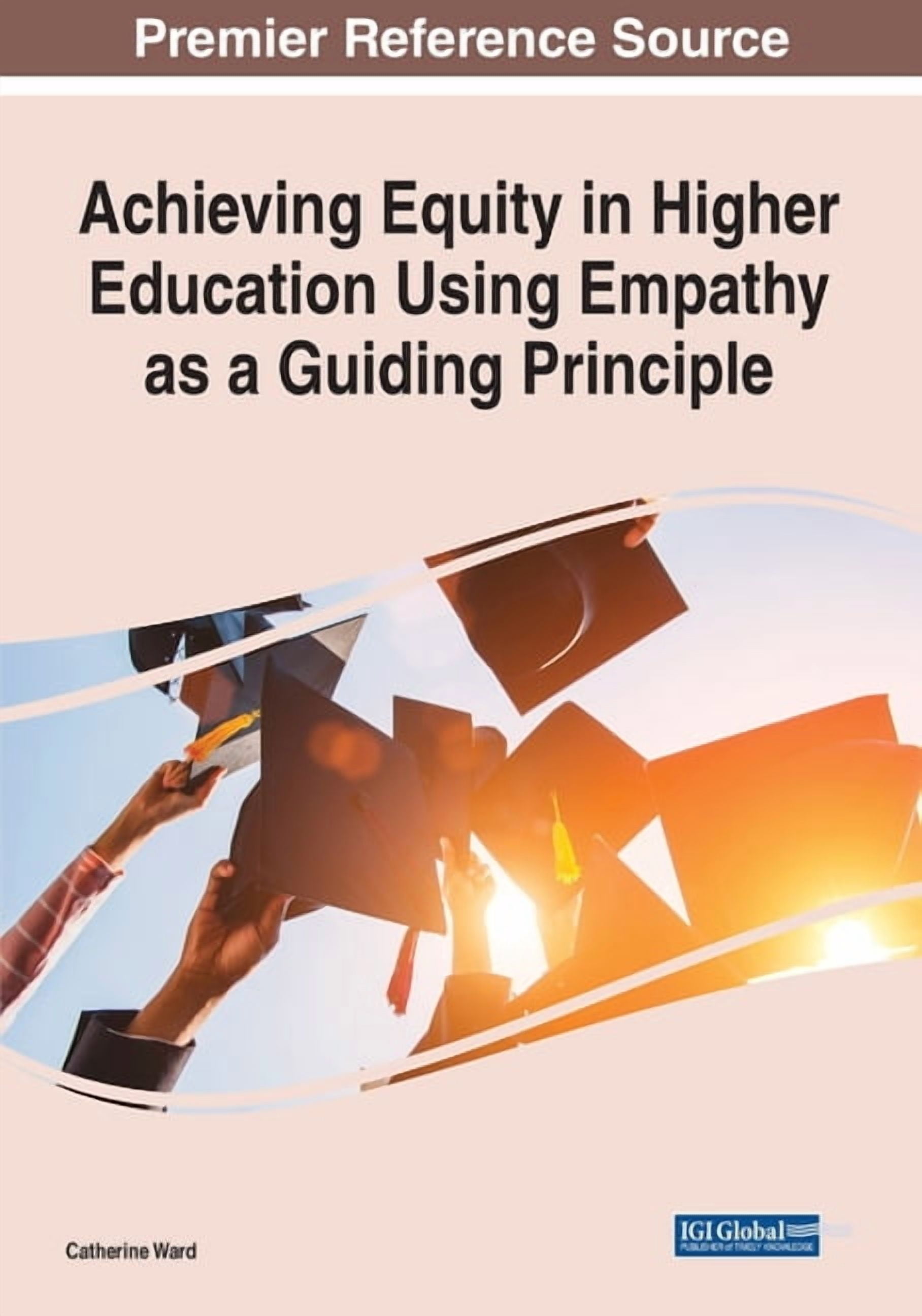 Achieving Equity in Higher Education Using Empathy as a Guiding ...