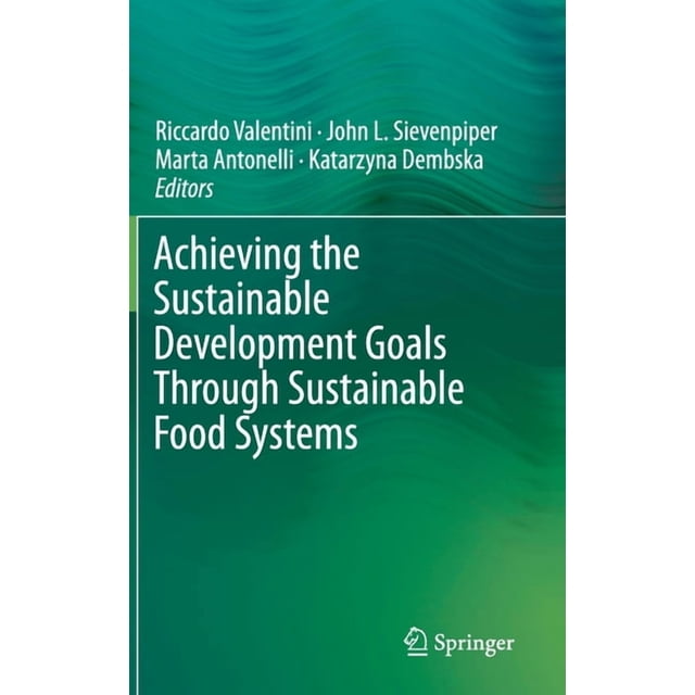 Achieving the Sustainable Development Goals Through Sustainable Food ...