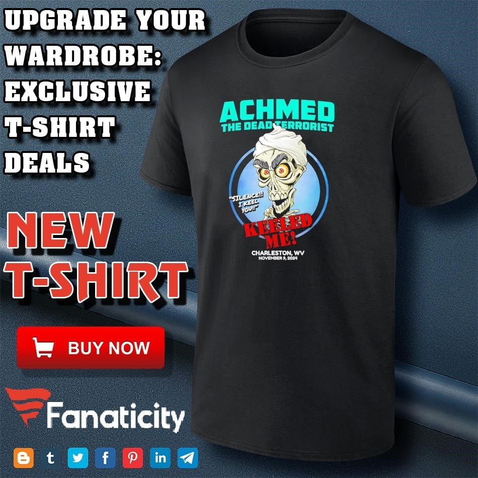 Achmed-the-dead-terrorist-silence-i-keel-you-keeled-me-charleston-wv ...
