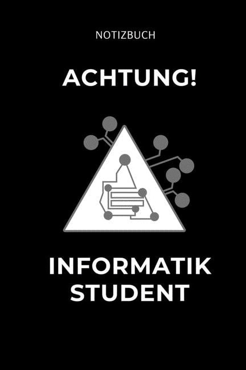 Achtung Informatik Student : A5 Geschenkbuch PUNKTIERT für Informatik ...