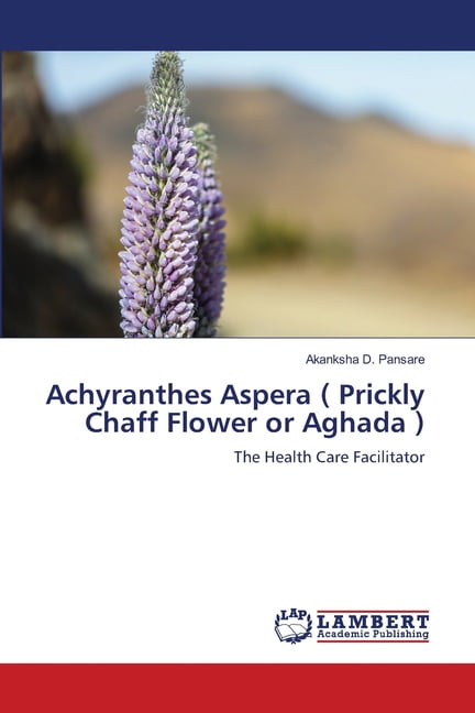 Achyranthes Aspera ( Prickly Chaff Flower or Aghada ), (Paperback ...