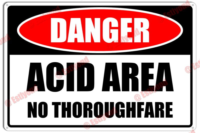 Acid Area No Thoroughfare Caution Warning Notice Aluminum Metal Sign 8 ...