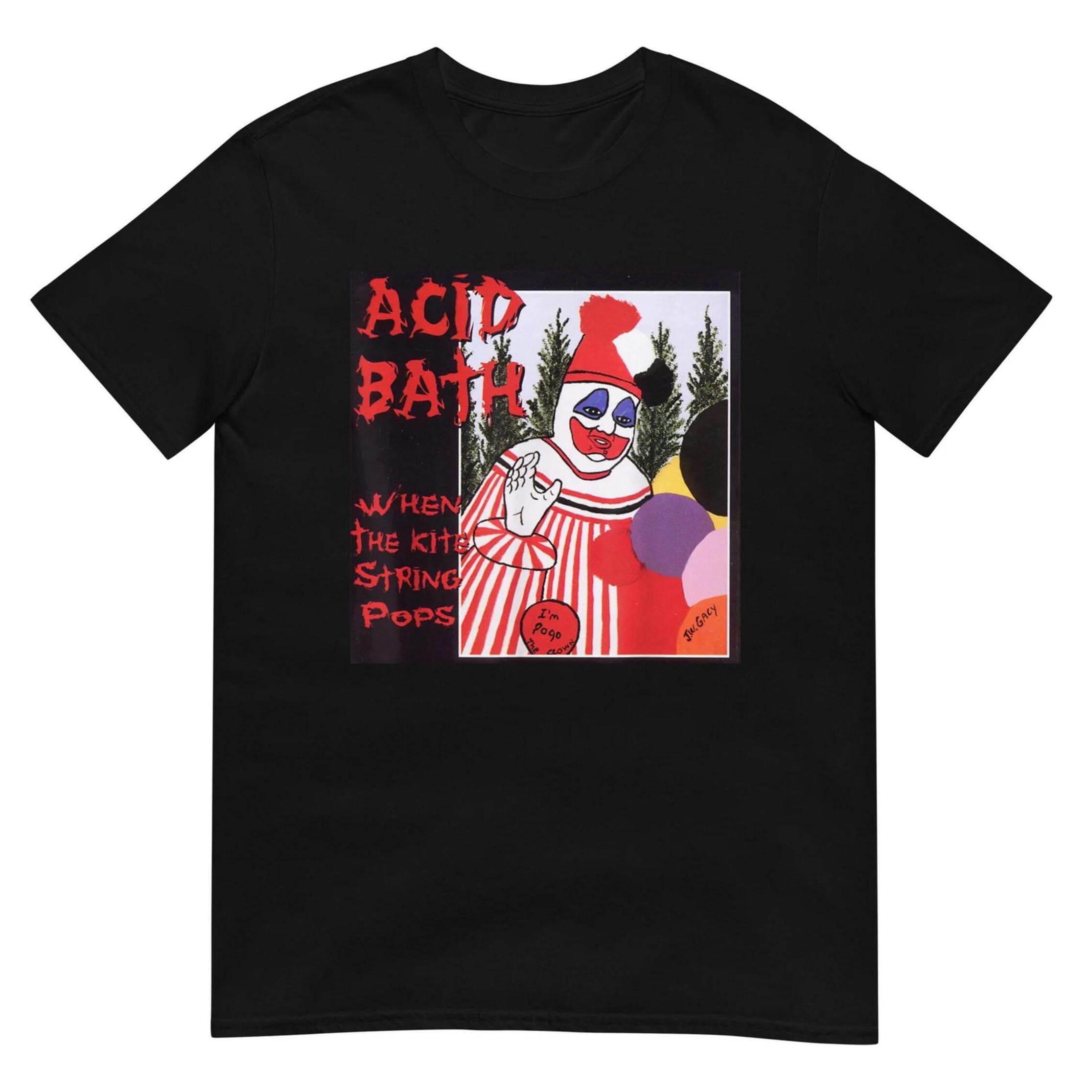 Acid Bath When The Kite String Pops Band, Shirt Unisex - Walmart.com