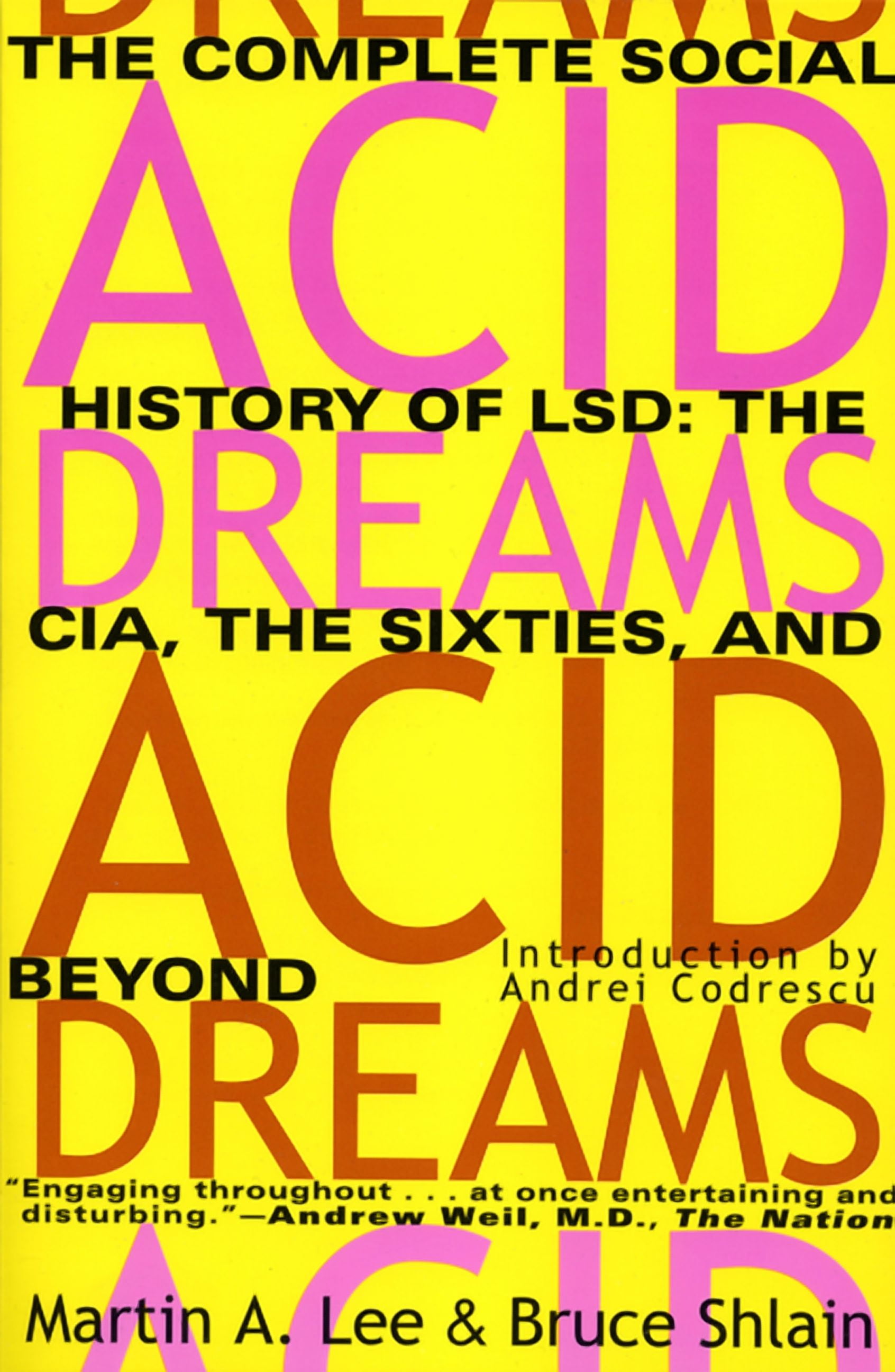 Acid Dreams: The Complete Social History of LSD: The CIA, the Sixties ...