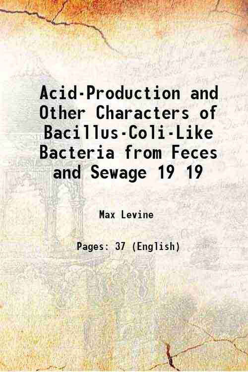 Acid-Production and Other Characters of Bacillus-Coli-Like Bacteria ...