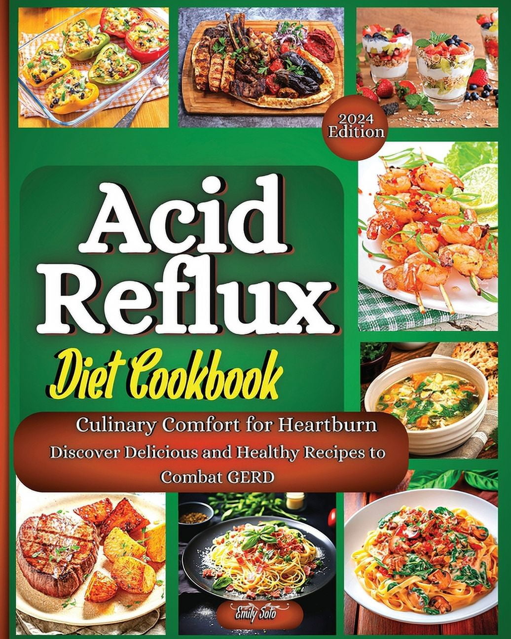 Acid Reflux Diet Cookbook: The Complete Guide With The Full Food List, Step-By-Step Plan, And ...