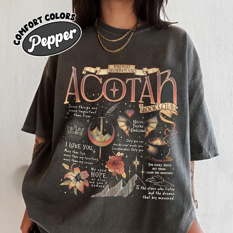 Acotar Quotes Comfort Colors Shirt, Proud Member Of ACOTAR Books Club ...