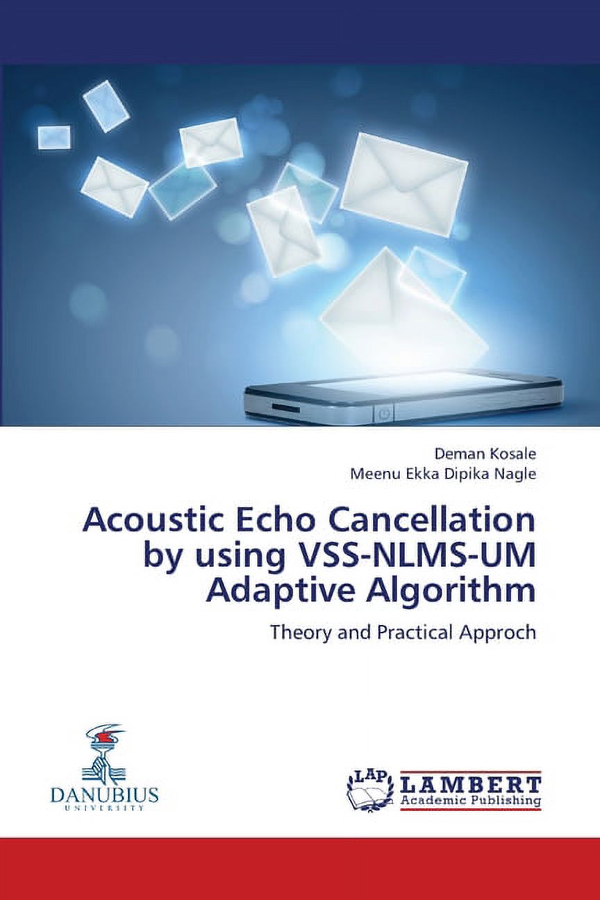 Acoustic Echo Cancellation By Using Vss Nlms Um Adaptive Algorithm