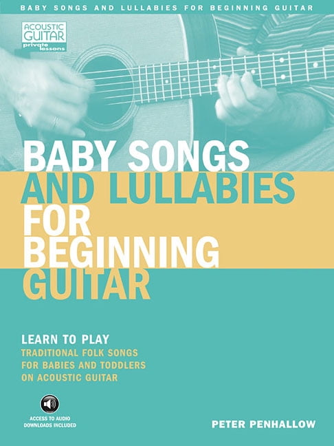 Acoustic Guitar Private Lessons Baby Songs and Lullabies for Beginning ...